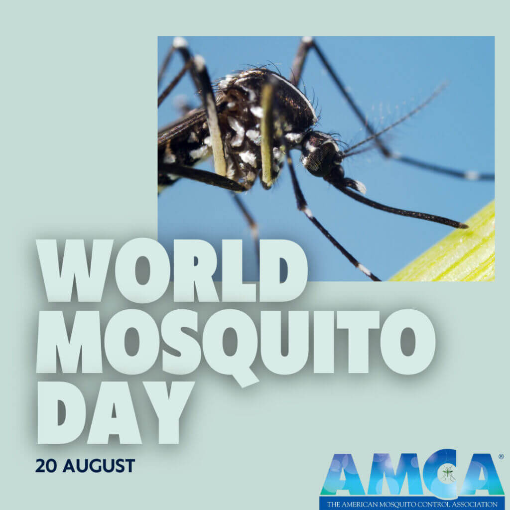 World Mosquito Day - American Mosquito Control Association